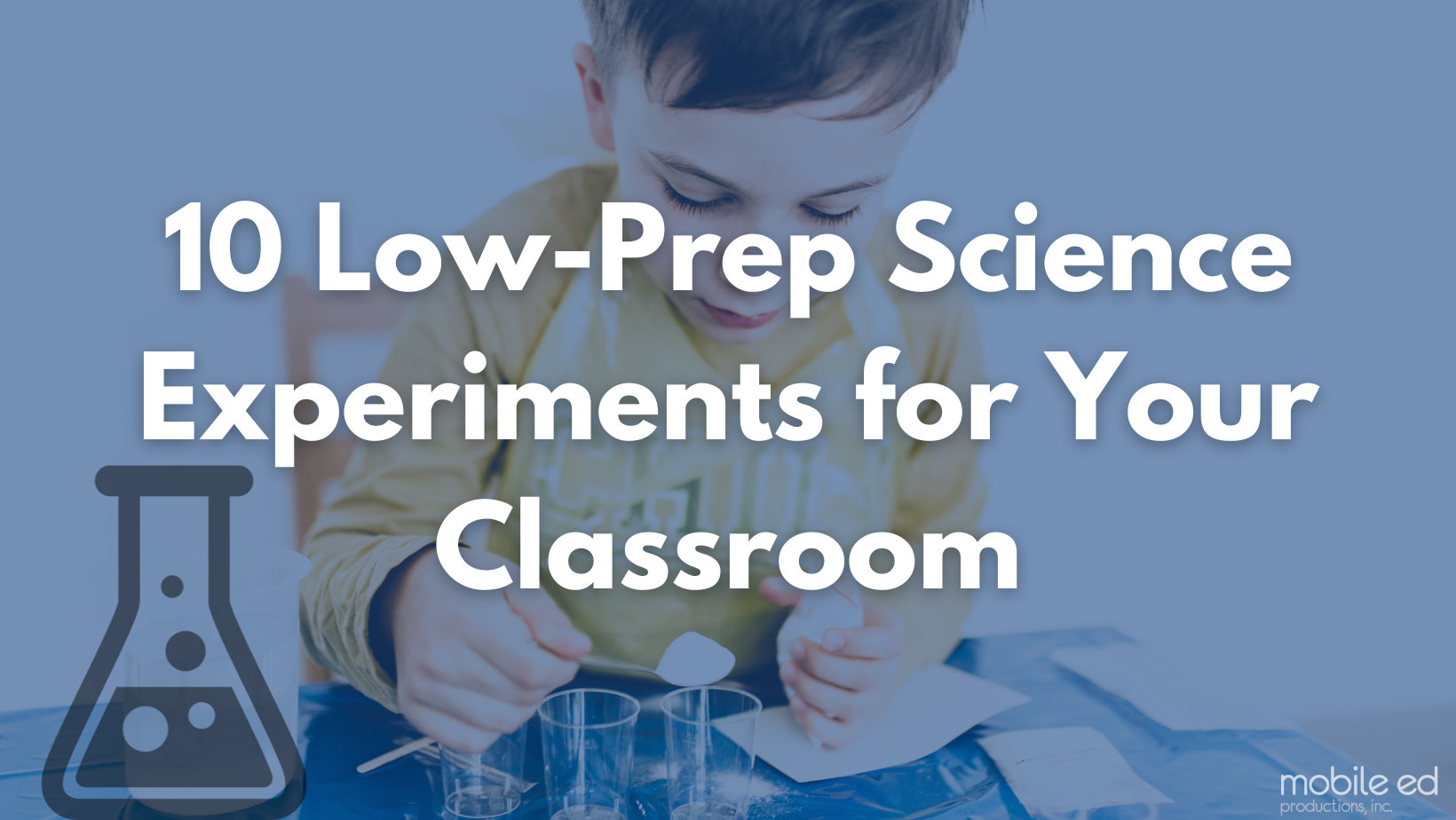 10 Low-Prep Science Experiments for Your Classroom