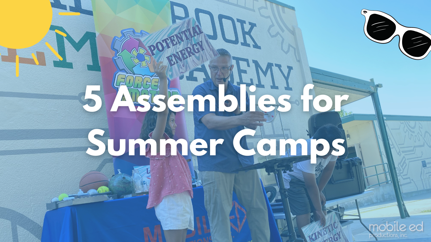 5 Assemblies for Summer Camps