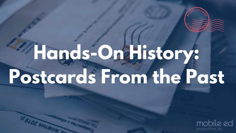 Hands-On History: Postcards from the Past