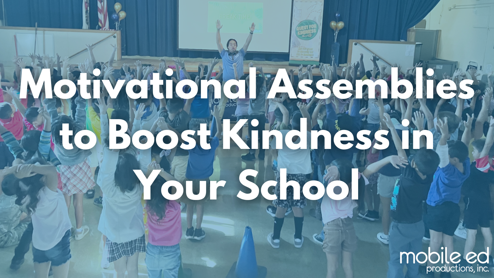 Motivational Assemblies to Boost Kindness in Your School
