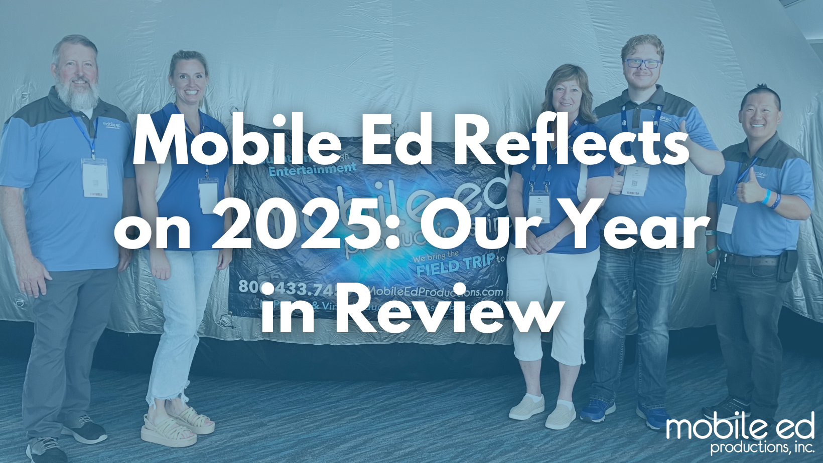 Mobile Ed Reflects on 2025: Our Year in Review