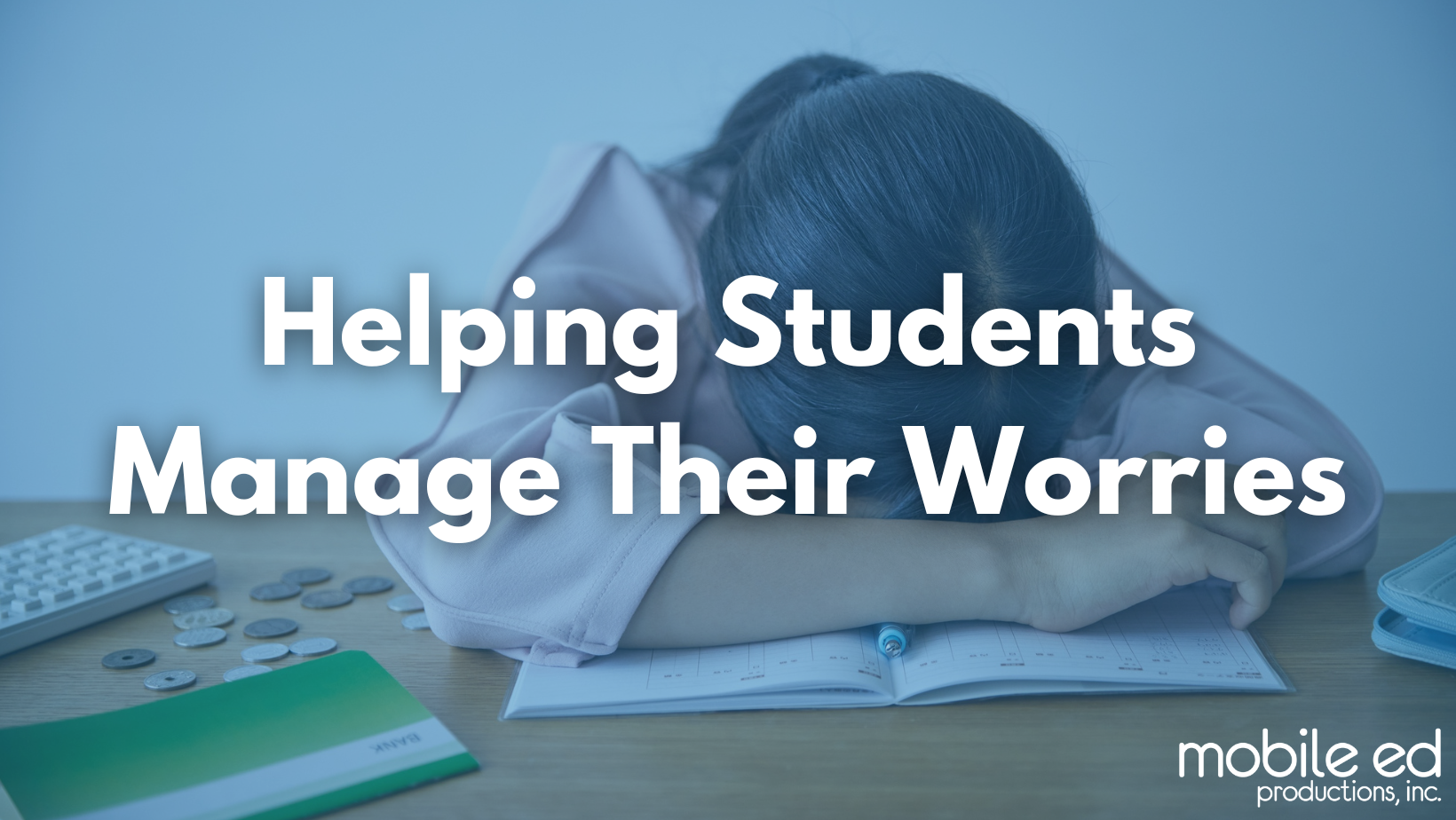 Helping Students Manage Their Worries