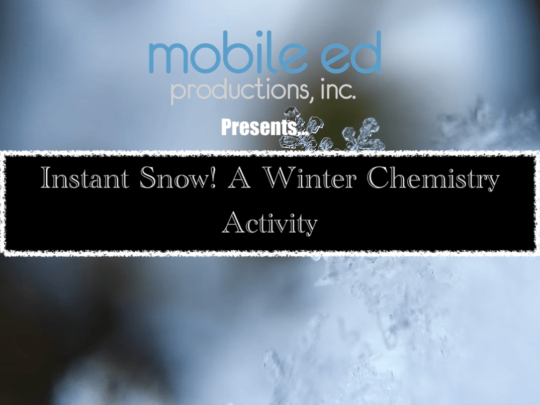 Instant Snow! - Winter Chemistry Activity